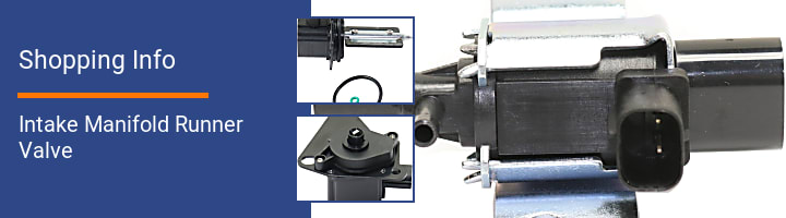 Car Intake Manifold Runner Valves Replacement from $13 | CarParts.com