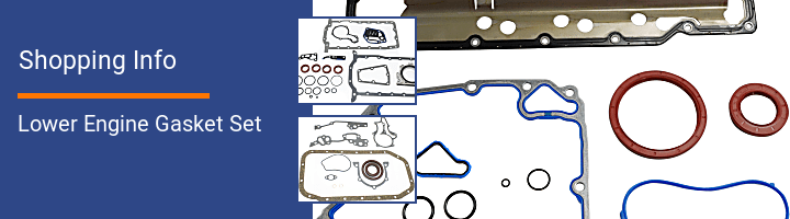 Car Lower Engine Gasket Sets Replacement from $20 | CarParts.com